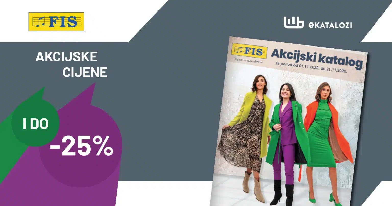 FIS akcijski katalog【SNIŽENJE i do 25%】NOVEMBAR 2022 super cijene od 1. ...